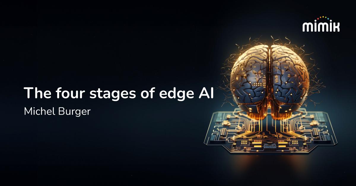 The four stages of edge AI – mimik
